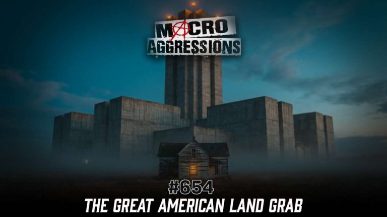 #654: The Great American Land Grab - Activist Post